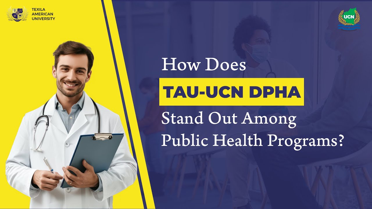 How Does TAU-UCN DPHA Stand Out Among Public Health Programs? - YouTube