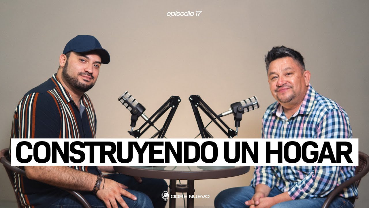 Construyendo un hogar | Somos Vida Podcast - YouTube