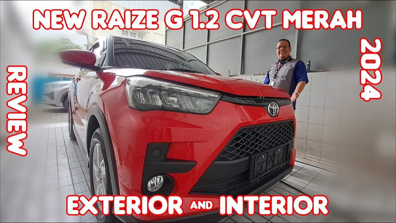 Fitur Lengkap Pada Toyota New Raize G 1,2 CVT Warna Merah Tahun 2024 ...