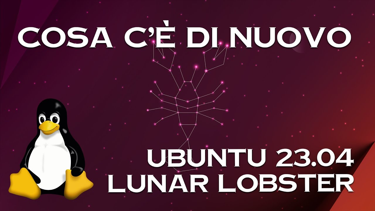Ubuntu 23.04 Lunar Lobster: cosa c'è di nuovo - Recensione beta - YouTube