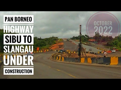 Pan Borneo Highway Sibu Flyover to Selangau - YouTube