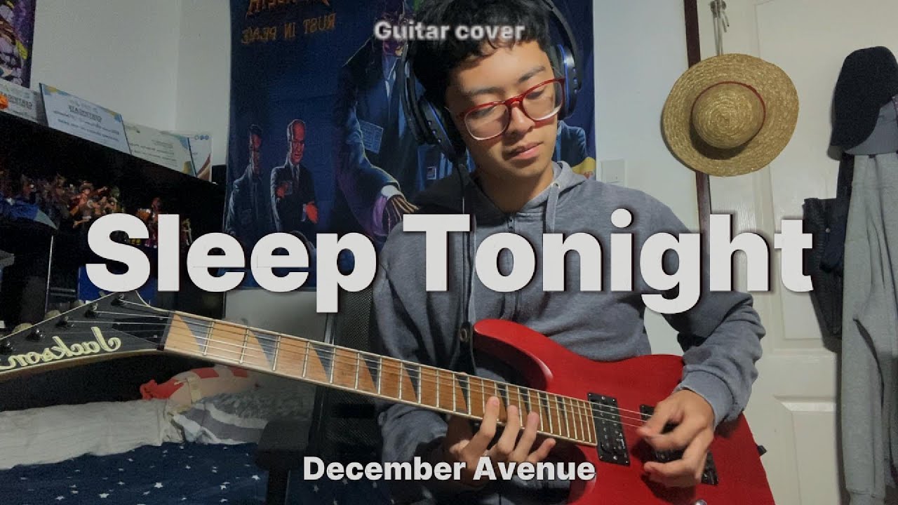Sleep Tonight - December Avenue (Guitar Cover) - YouTube