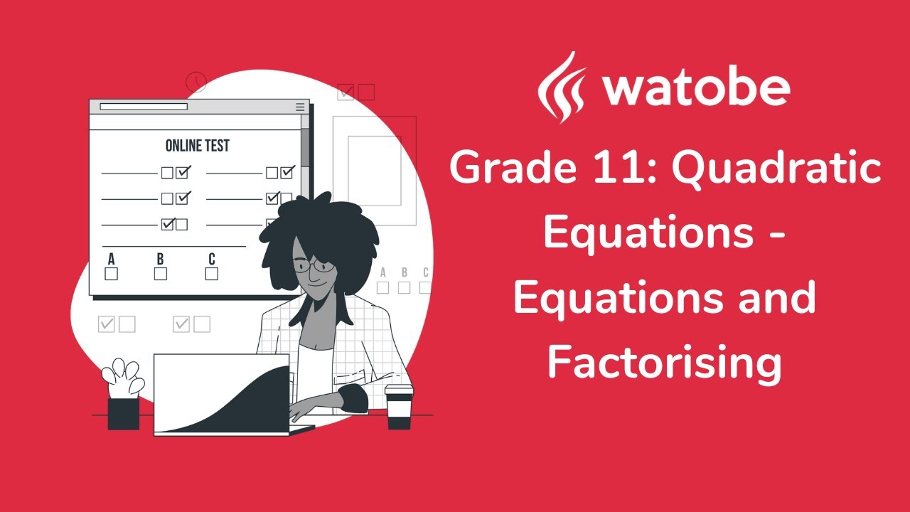 grade-11-quadratic-equations-equations-and-factorising-youtube