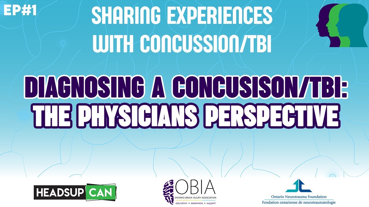 Episode 1 – Diagnosing A Concussion/TBI: The Physician’s Perspective ...