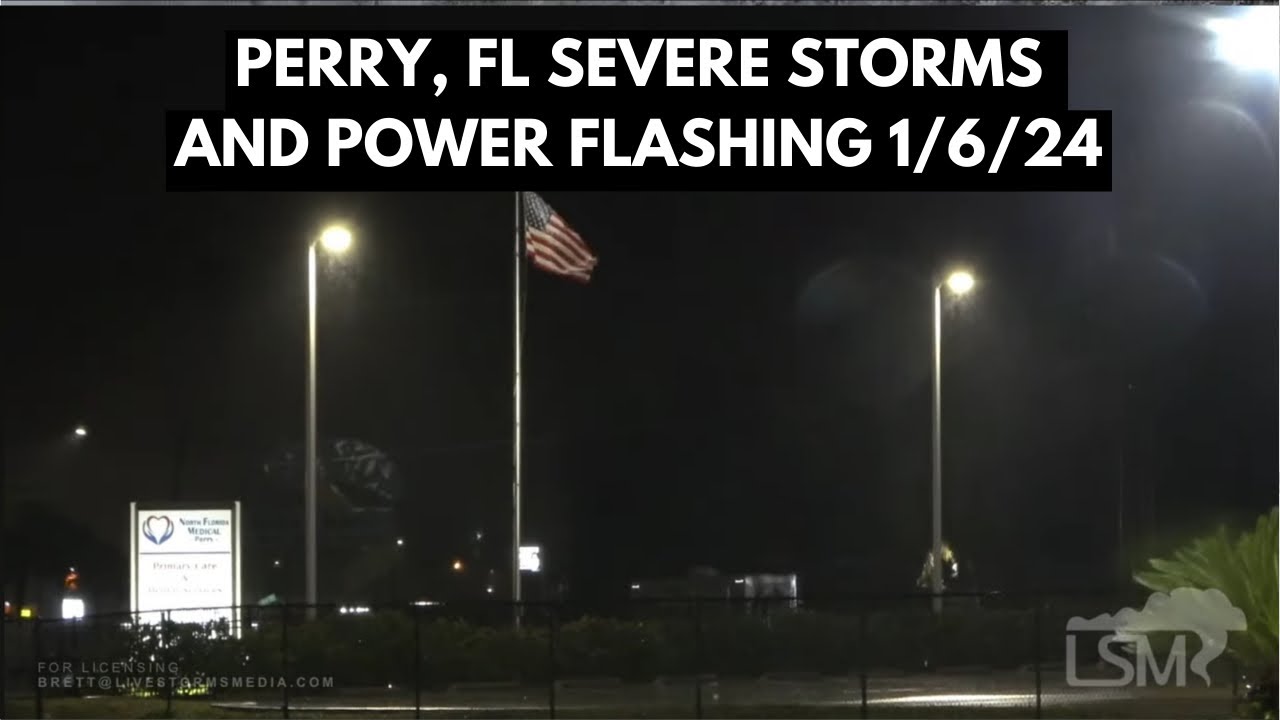 01-06-2024 Perry, FL - Early Morning Severe Storms-Big Powerflash-High ...