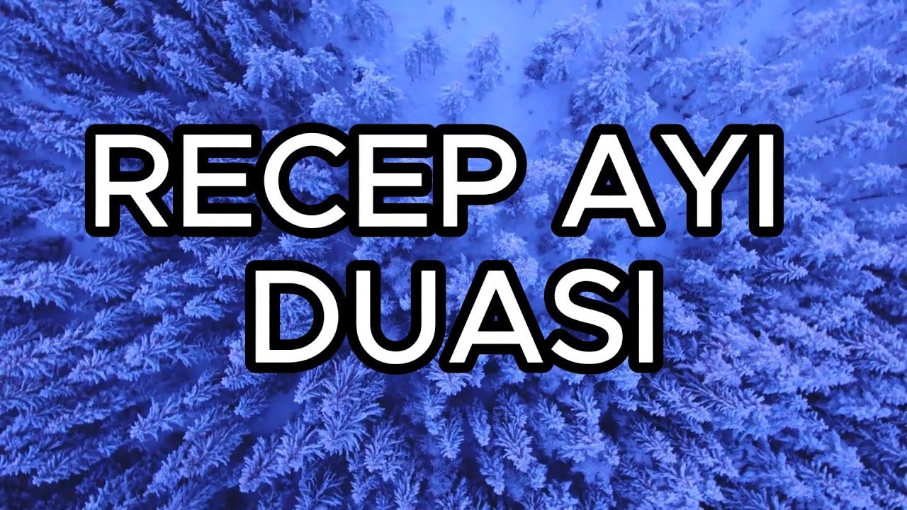 RECEP AYI DUASI - YouTube