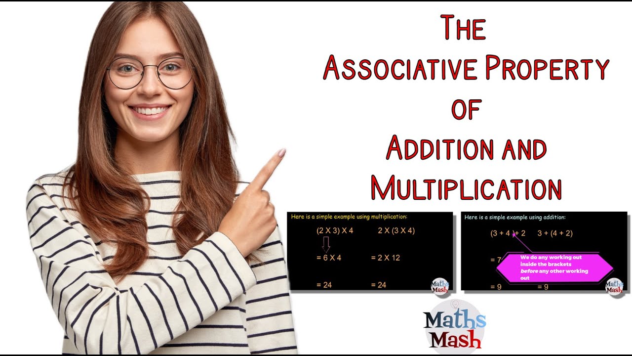 The Associative Property of Addition and Multiplication - YouTube