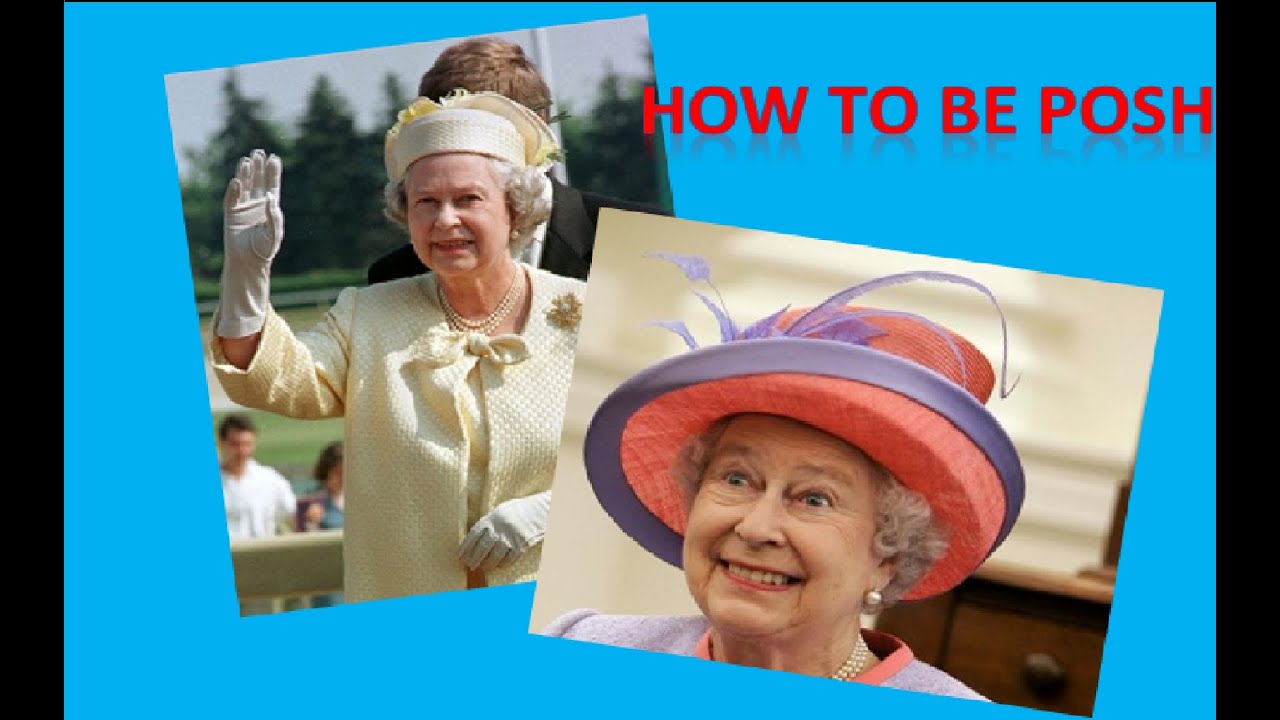 HOW TO BE POSH - YouTube