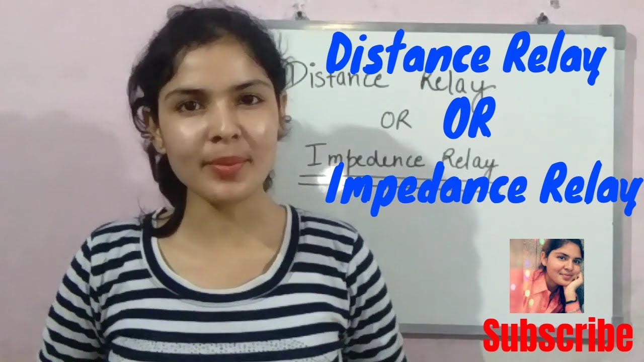 Distance or Impedance Relay full explanation (Part 1) - YouTube
