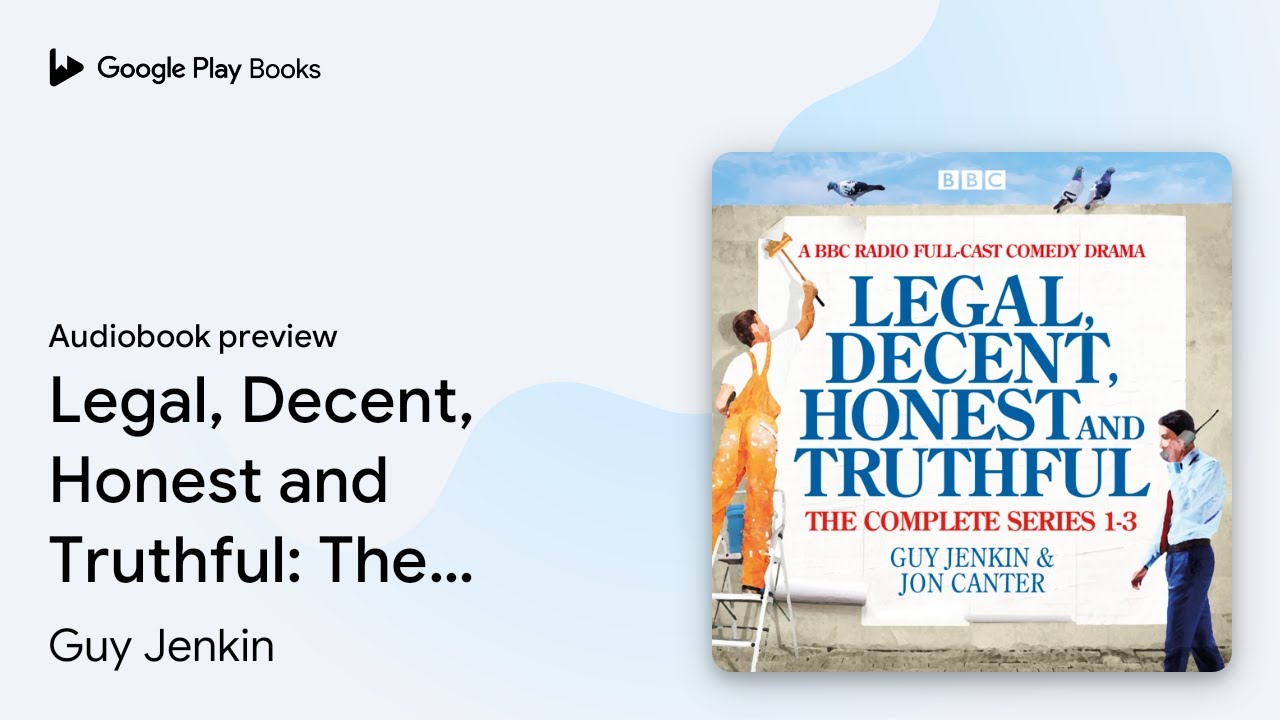 Legal, Decent, Honest and Truthful: The… by Guy Jenkin · Audiobook ...