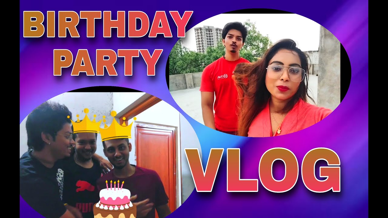 CELEBRATING FRIEND'S BIRTHDAY PARTY | BIRTHDAY PARTY VLOG | BIRTH DAY ...