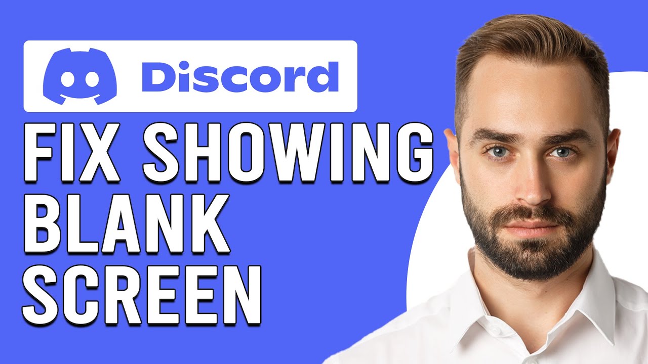How To Fix Discord Showing Blank Screen (How Troubleshoot Discord ...