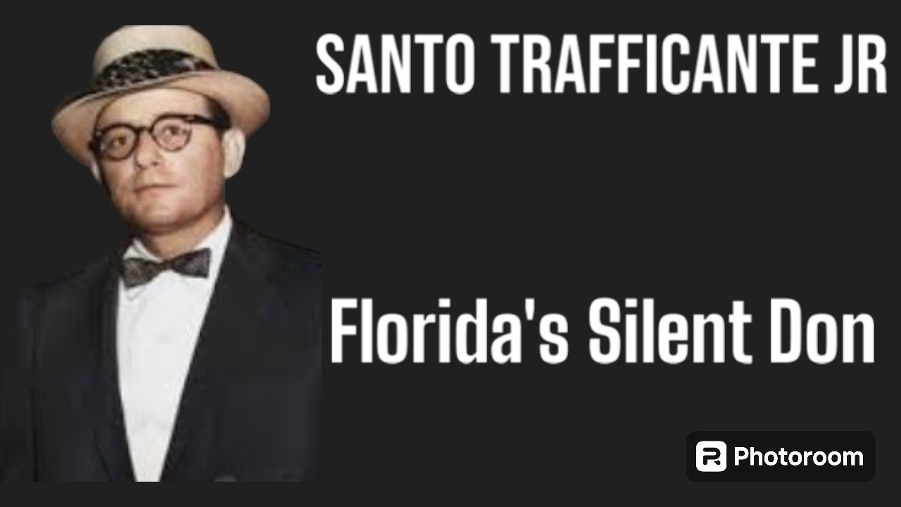 Santo Trafficante Jr Florida's Silent Don - YouTube