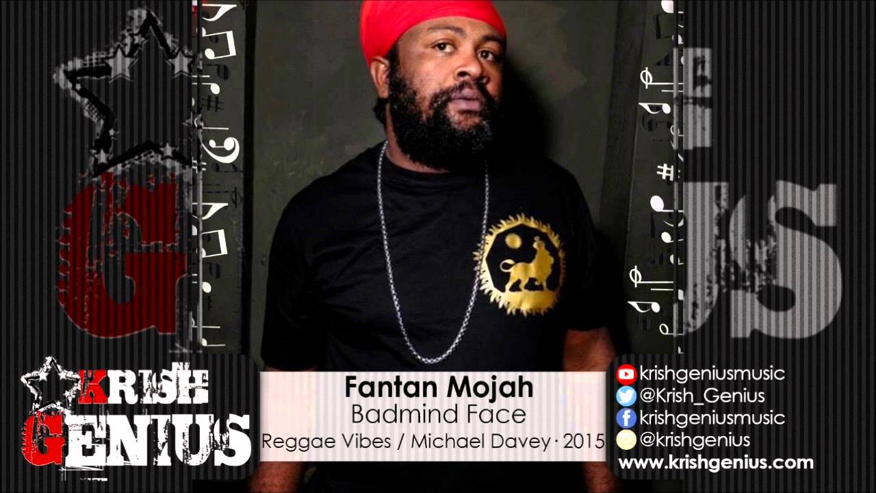 Fantan Mojah - Bad Mind Face [Reggae Vibes Riddim] October 2015 - YouTube
