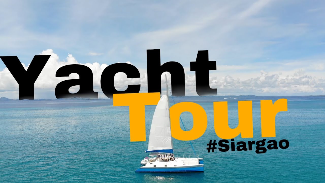 Yacht Tour | Siargao - YouTube