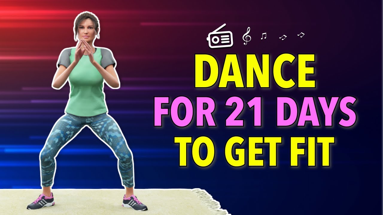 15-Minute For 21 Days: Dance to Get Fit - YouTube