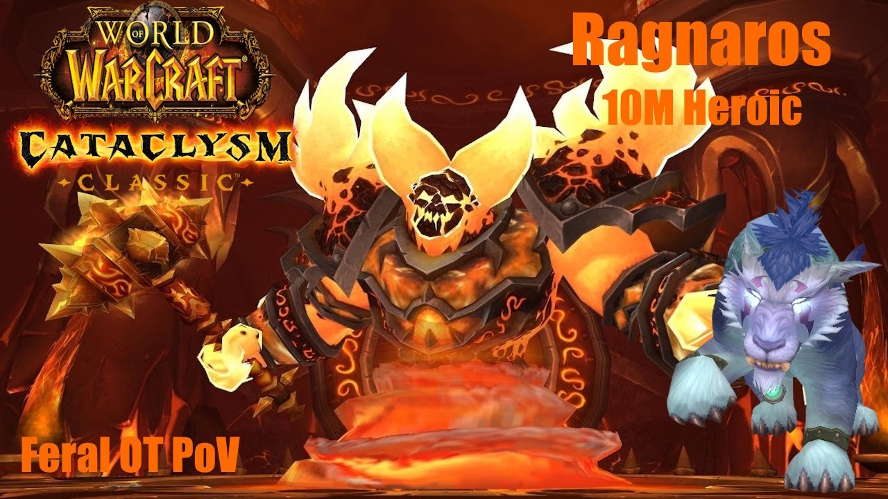 World of Warcraft Cataclysm Classic: Firelands 10M Heroic Feral OT PoV ...