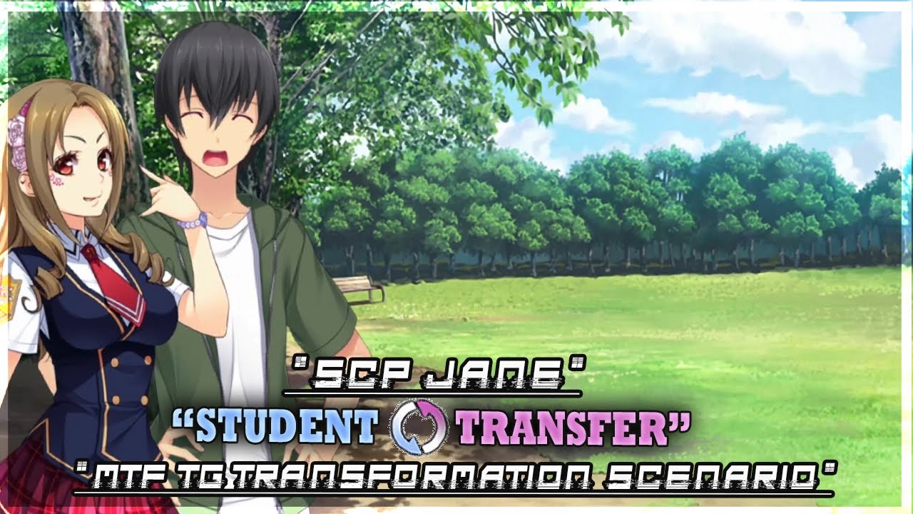 Student Transfer | SCP Jane Scenario | MTF TG TRANSFORMATION | Part 8 ...