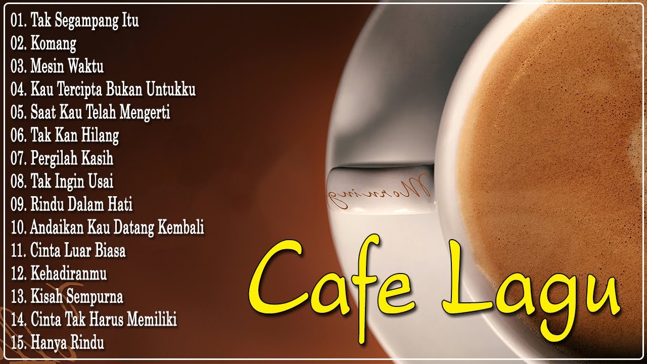 Full Album Akustik Cafe Santai 2023 - Akustik Lagu Indonesia - Musik ...