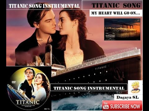 TITANIC MOVIE THEME SONG INSTRUMENTAL.. ටයිටනික් තේමා ගීතය - YouTube