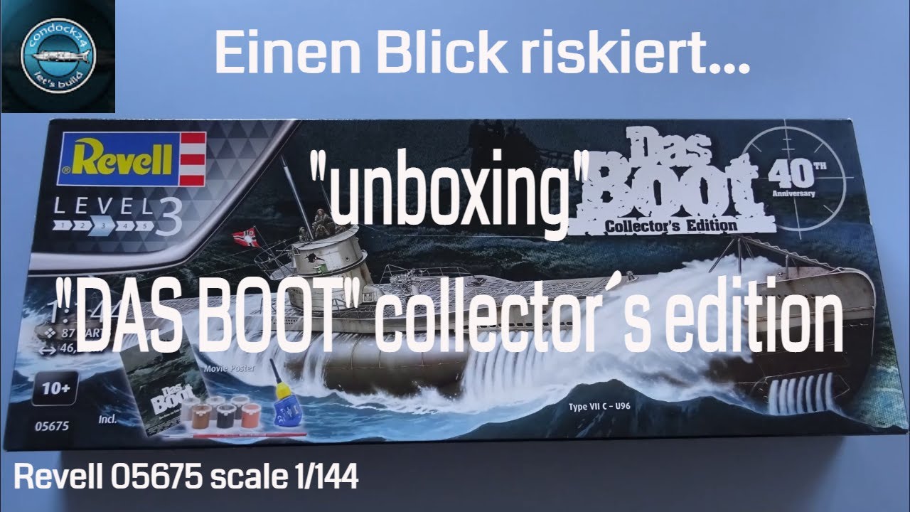 Modellbau - UNBOXING - Revell 05675 - Das Boot - U96 - 1:144 - U-Boot ...