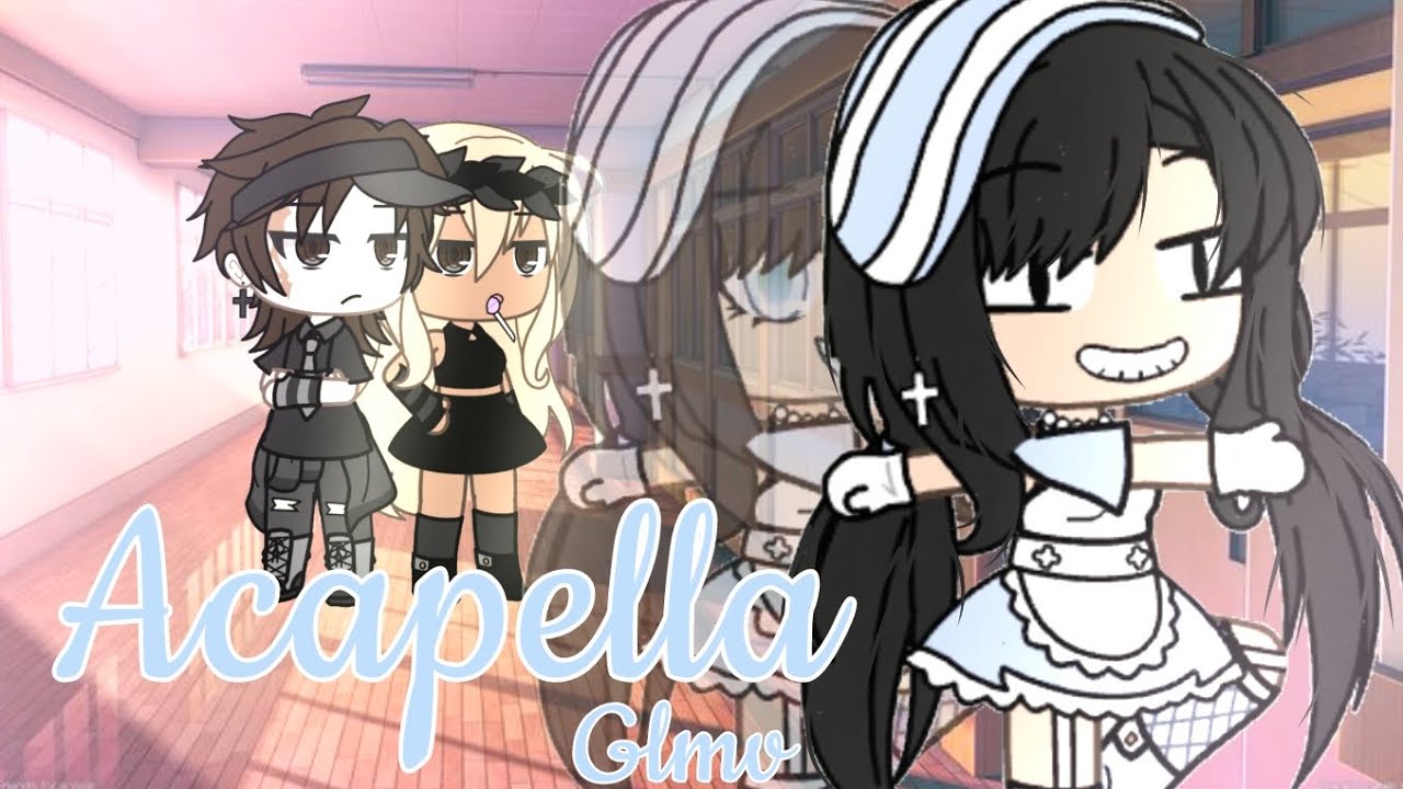 Acapella \\ Gacha Life Music Video (Inspired) - YouTube