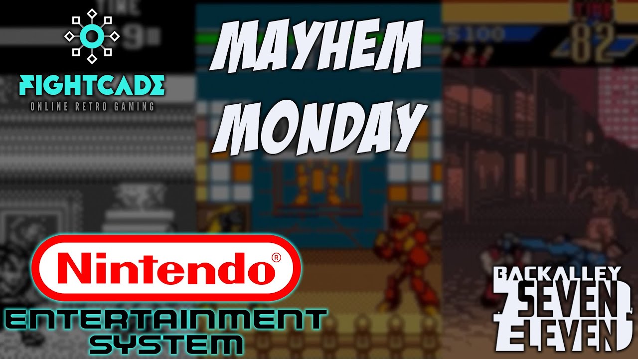 Mayhem Mondays #:7 BackAlley 7/11 Preseason NES FightCade Tournament (9 ...