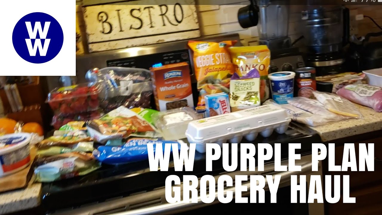 WW Purple Plan Grocery Haul Healthy Eating - YouTube