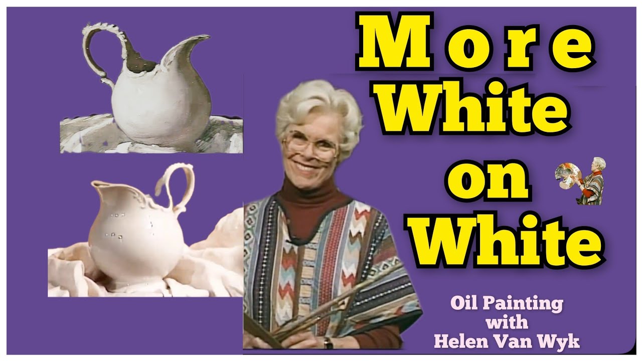 More Color White - with Helen Van Wyk - YouTube
