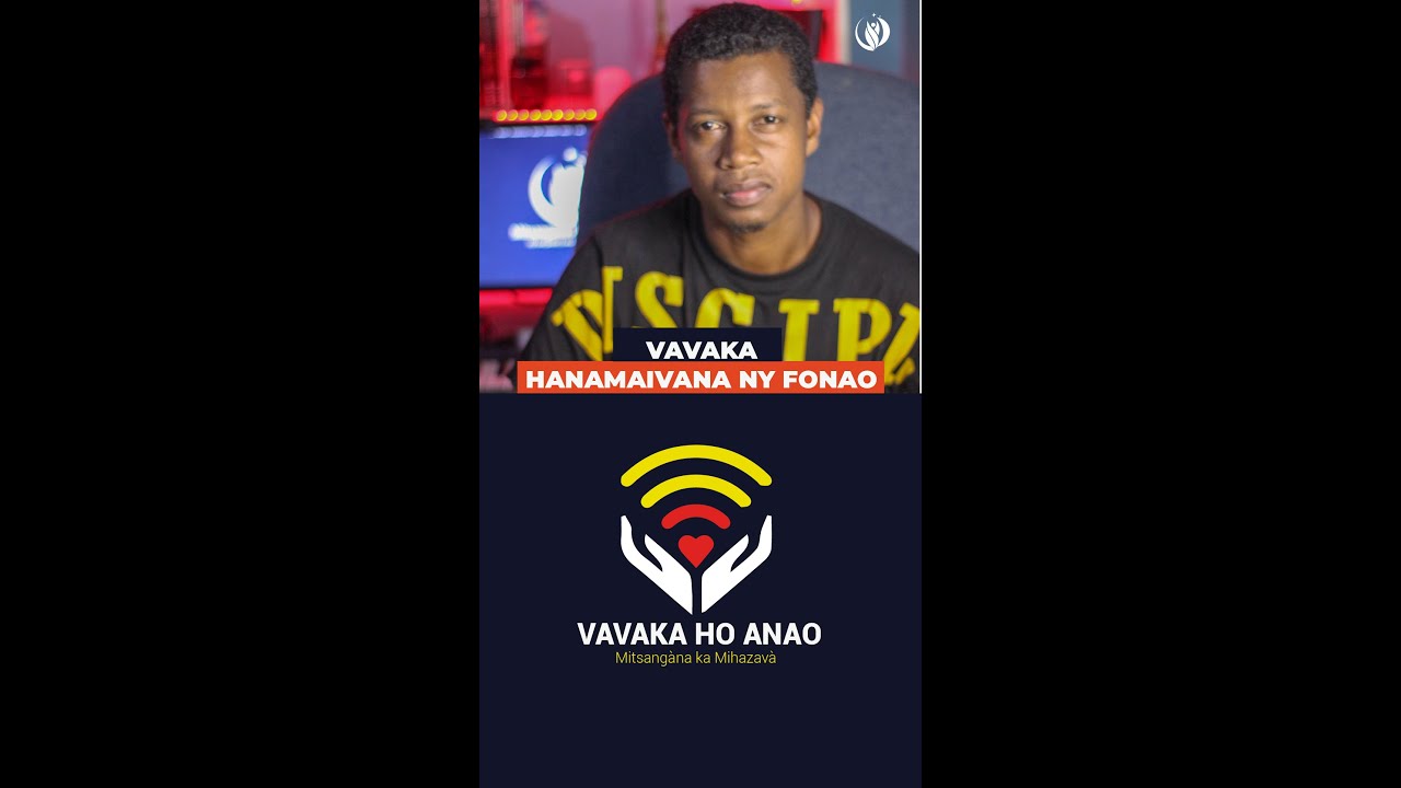 VAVAKA HANAMAIVANA NY FONAO - YouTube
