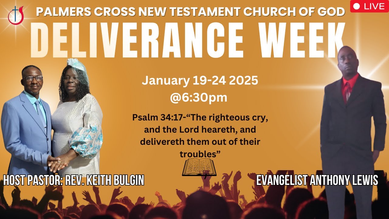 Palmers Cross NTCOG || Deliverance Week || January 23, 2025 (Week 1 ...