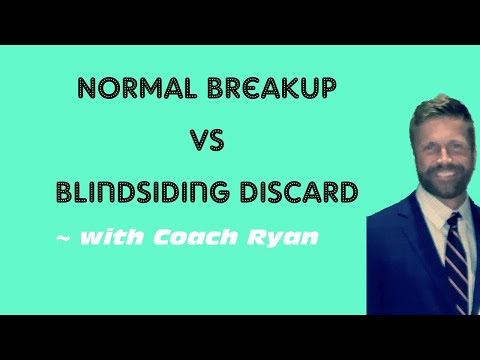 Normal breakup vs blindsiding DISCARD