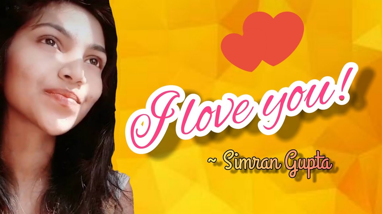 I love you~Kamal K. Chhetri//Nepali song//cover~Simran Gupta//2020 ...