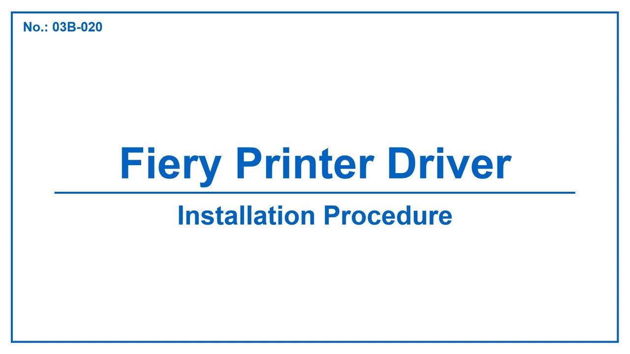 No 03B 020 How To Install Fiery Printer Driver YouTube No 03B 020 How To Install Fiery Printer Driver YouTube