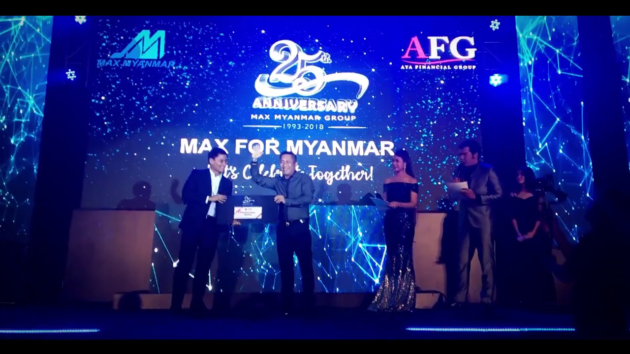 Star Event Production - MAX MYANMAR GROUP 25th Anniversary Let's ...