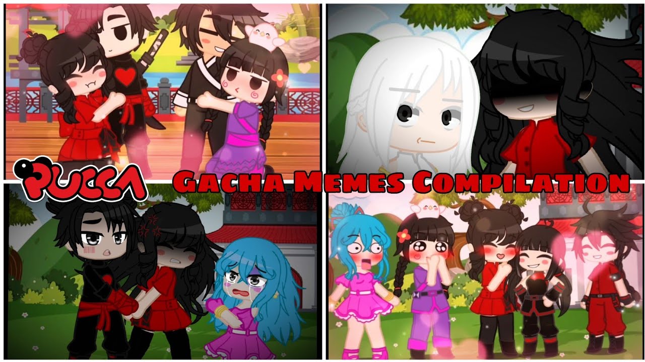 Pucca || GachaClub Memes Compilation || My AU || Old Memes || Garucca ...