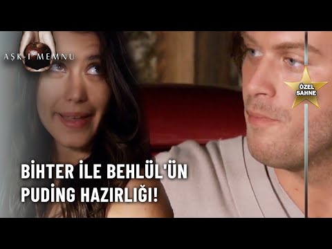 Bihter İle Behlül'ün Puding Hazırlığı! - Aşk-ı Memnu Özel Klip