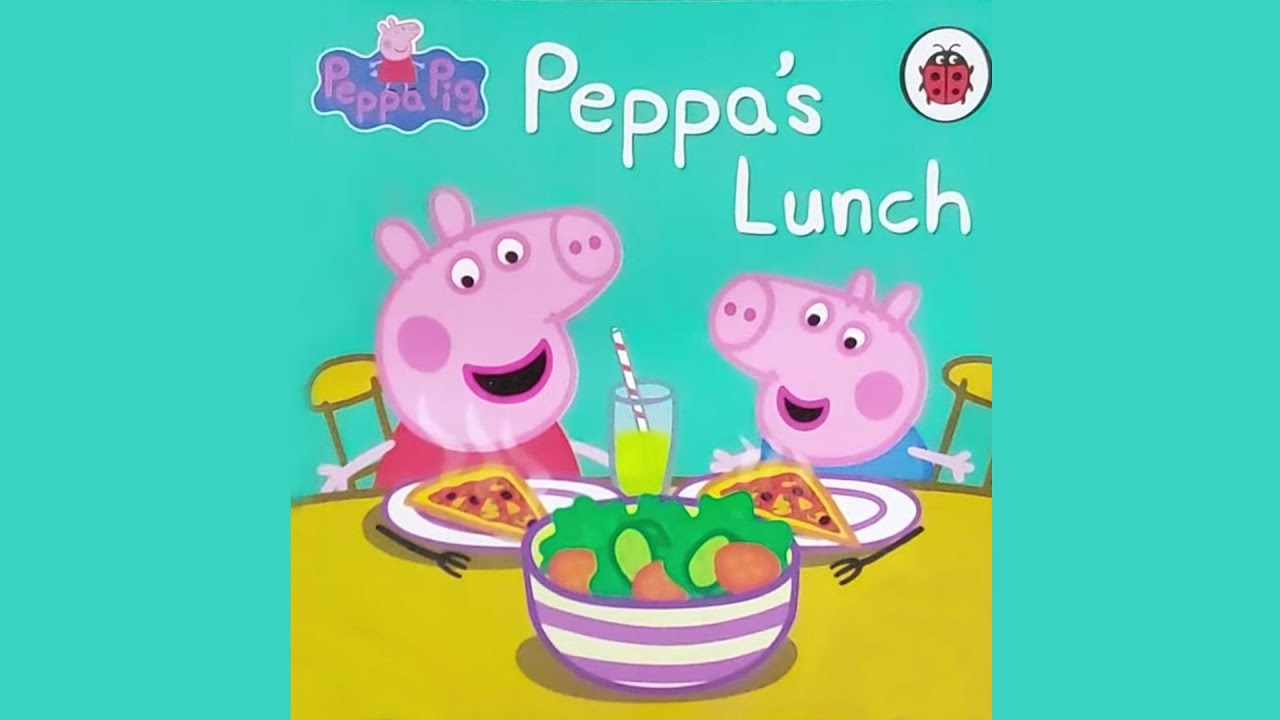 Peppa's Lunch Children's Storytime - YouTube