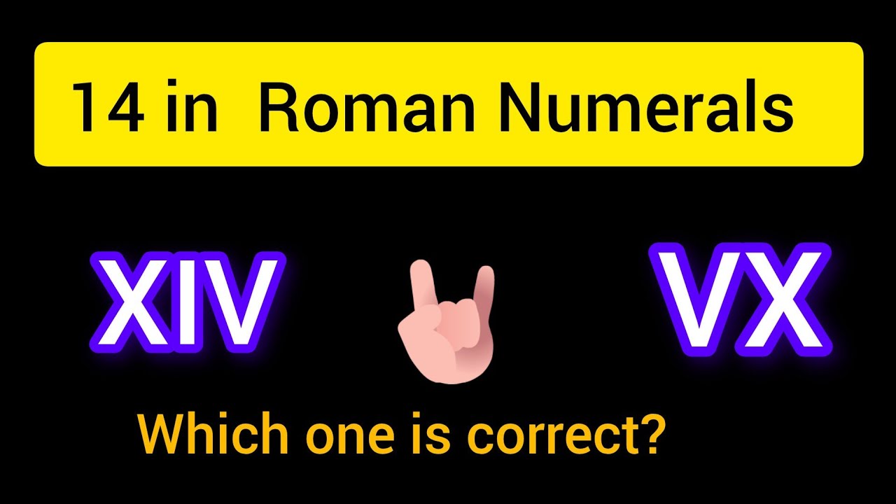 14 in Roman Numerals||How to write 14 in Roman Numerals - YouTube
