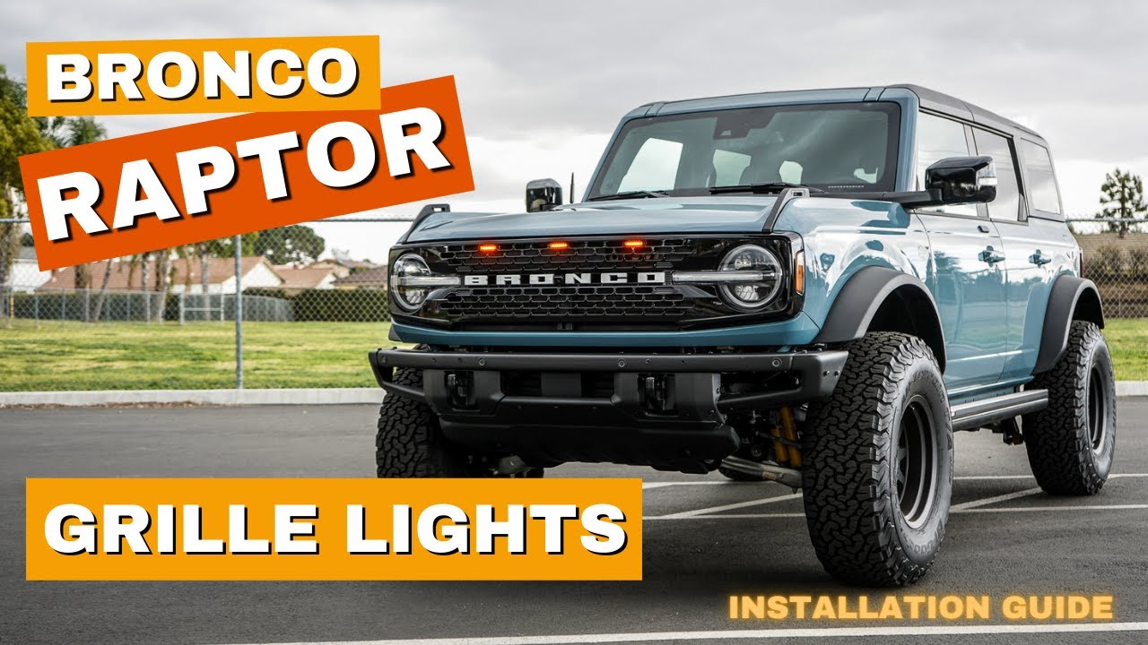Ford Bronco 6th Gen Raptor LED Grille Lights - Installation Guide ...