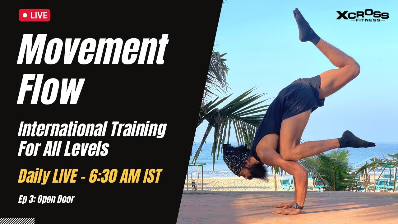 Movement Flow Daily LIVE - Training For All Levels - Ep 3: Open Door ...