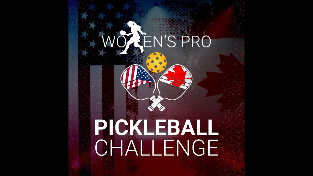 Crt 2 - Canada USA Women's Pro Pickleball Challenge - Day 1 - YouTube