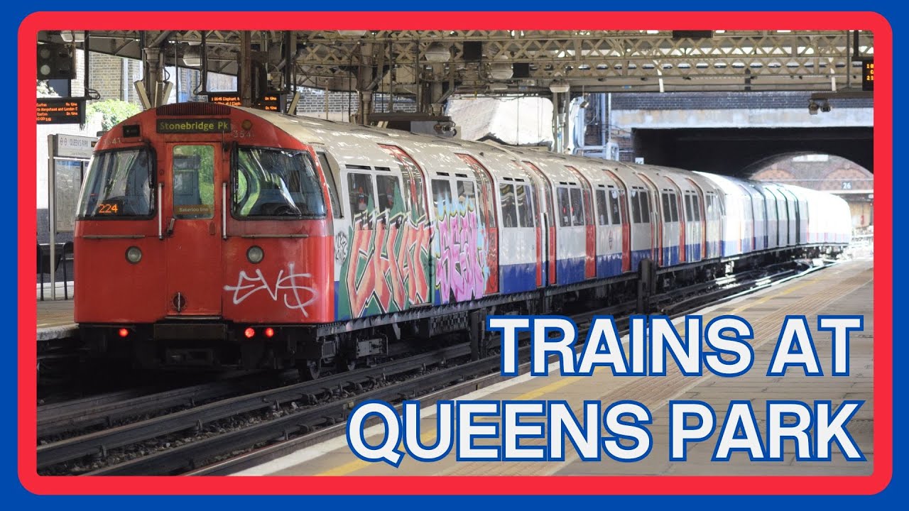 🚆 Trains at Queen’s Park London | Bakerloo Line Meets London Overground ...