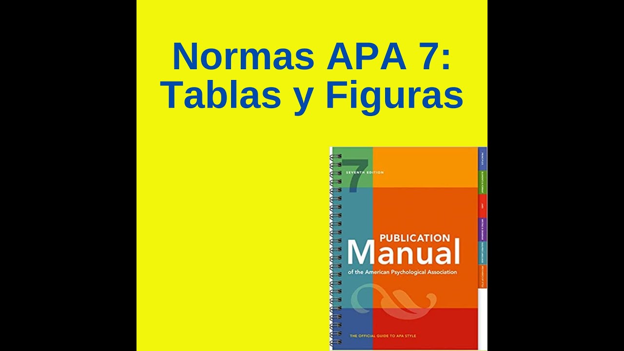 NORMAS APA 7: TABLAS y FIGURAS - YouTube