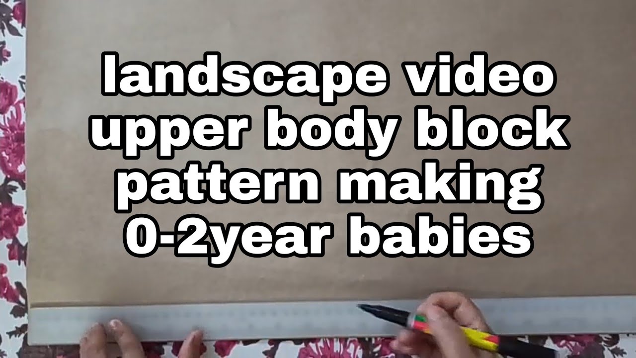 0-2year babies body block pattern making with drafting - YouTube
