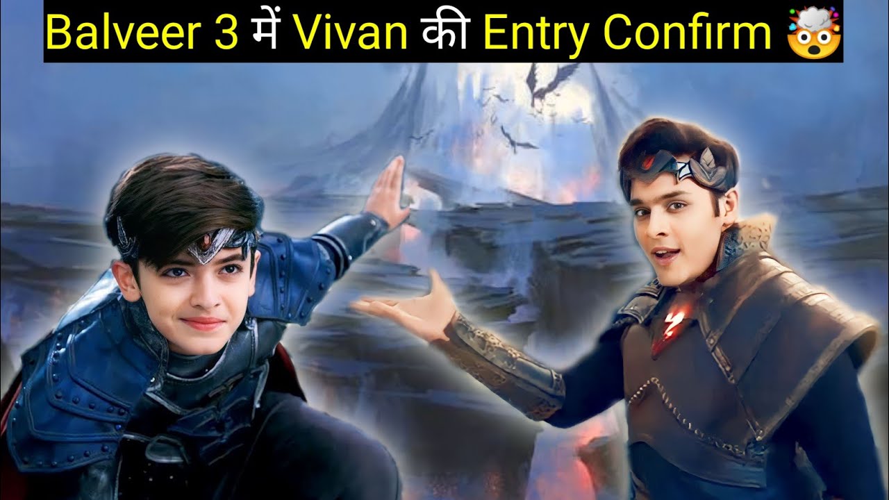 Balveer 3 Promo Vivan Entry Confirm||Letest Update||Tellysun|| - YouTube