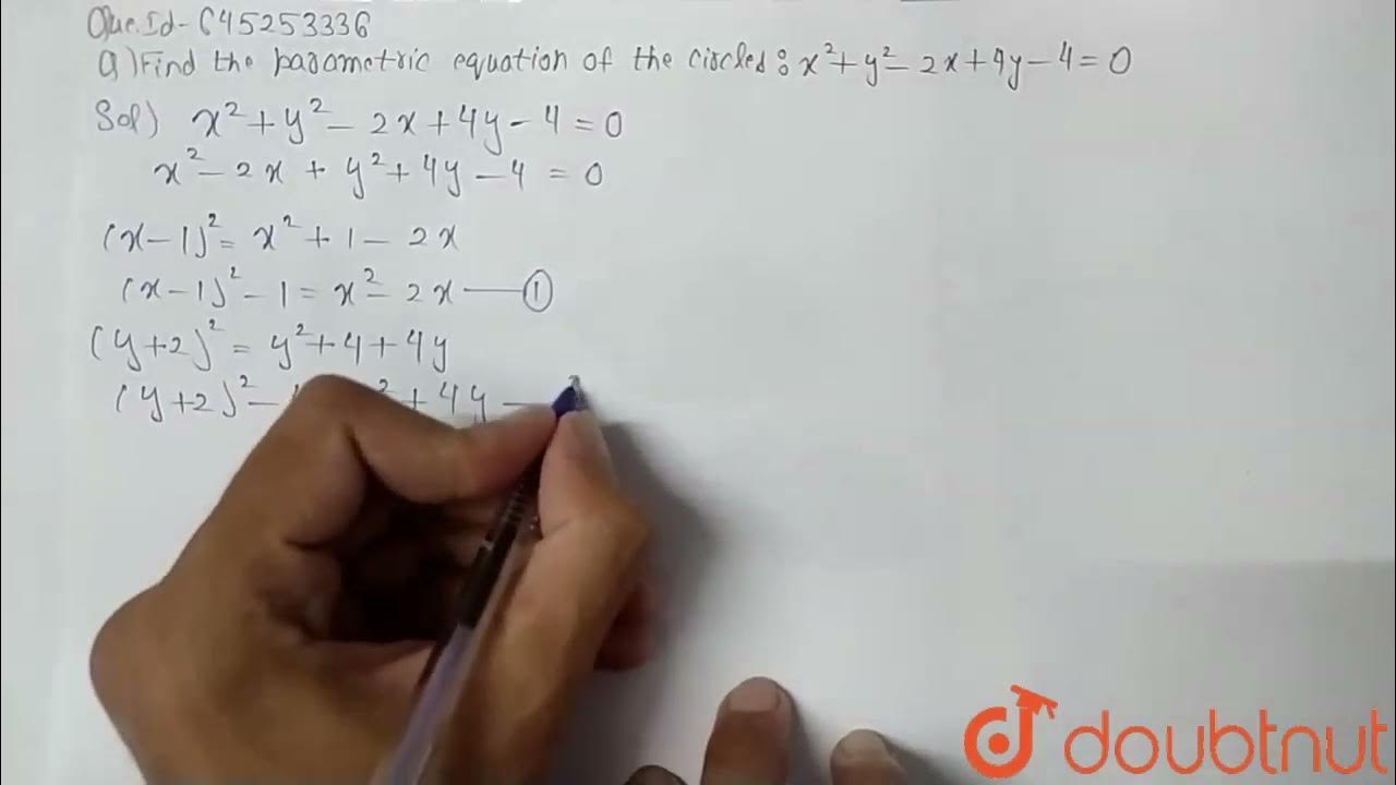 Find the parametric equation of the circles : x^2 + y^2 - 2x+4y-4=0 ...