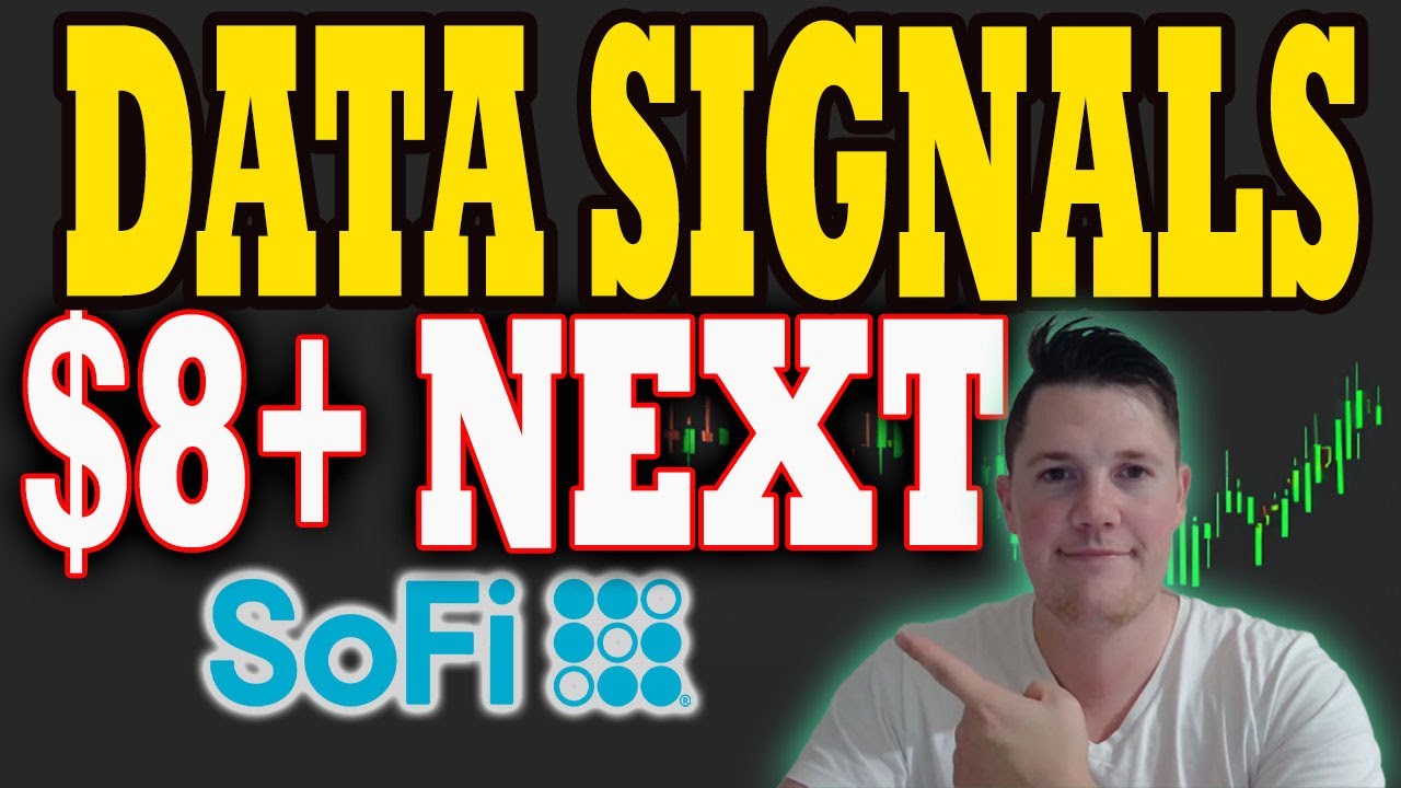 SoFi DATA Signals $8+ Coming 🔥 BIG Money CANT Get Enough SoFi │ BIG ...