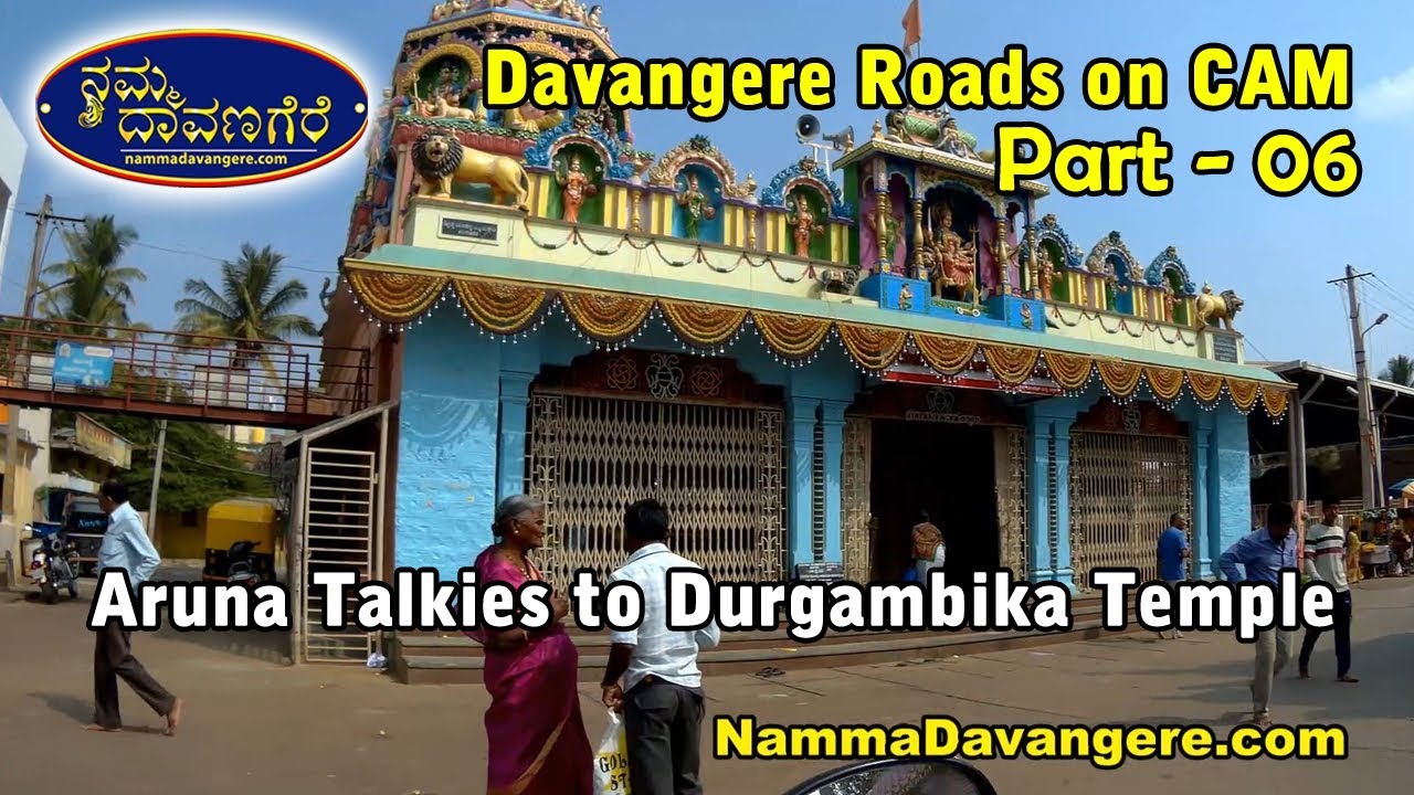 Aruna Talkies to Durgambika Temple davanagere on action camera part 06 ...