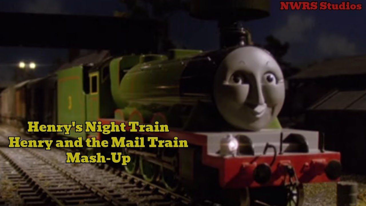 Henry's Night Train | A Mail Train and Henry's Theme Mash-Up - YouTube
